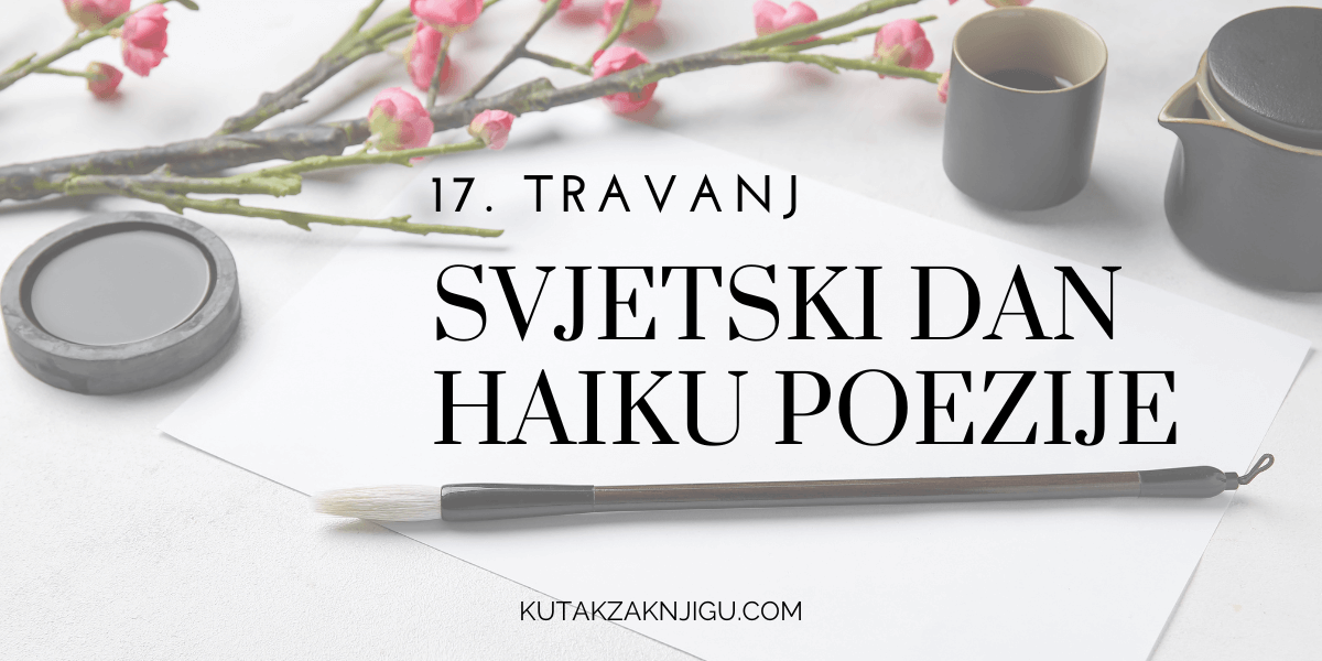 Svjetski dan haiku poezije: simbolika datuma i kratke forme